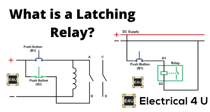 Latching Relay What Is It Circuit Diagram And How It Works